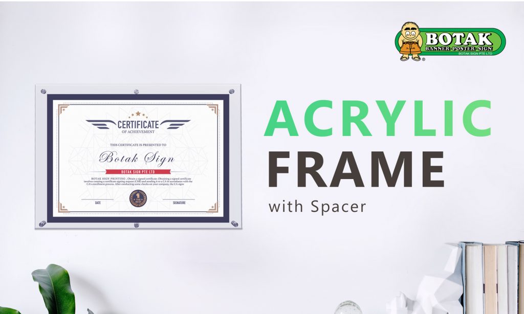 Acrylic Frame w/ Spacer - A1 Size | Botak Sign Pte Ltd