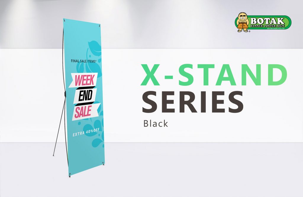 X-stand - 60cm x 160cm | Botak Sign Pte Ltd