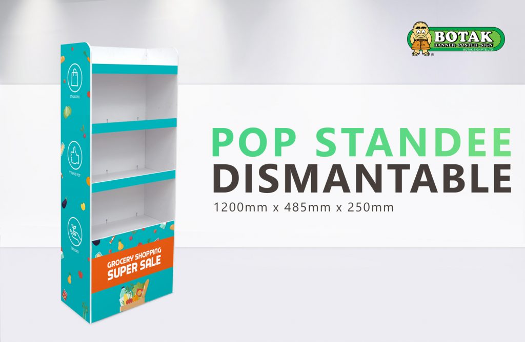 POP Standee (Dismantlable) (Large) - 120cm x 48.5cm x 25cm | Botak Sign ...