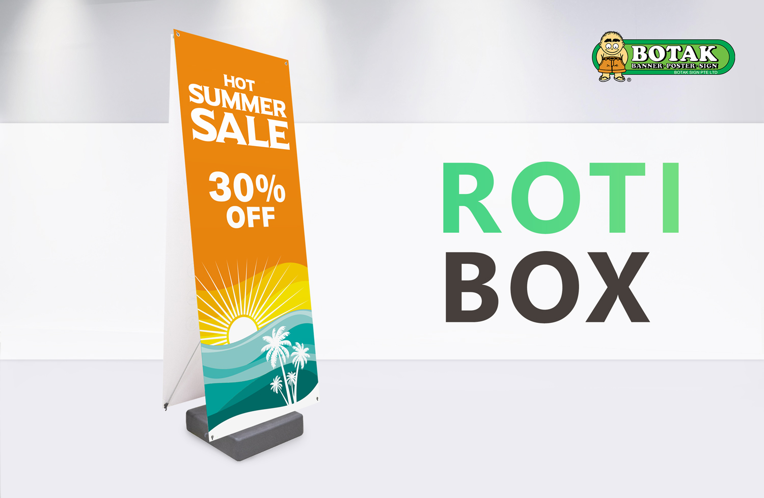 Roti-Box (Single Sided) - 700mm x 1800mm | Botak Sign